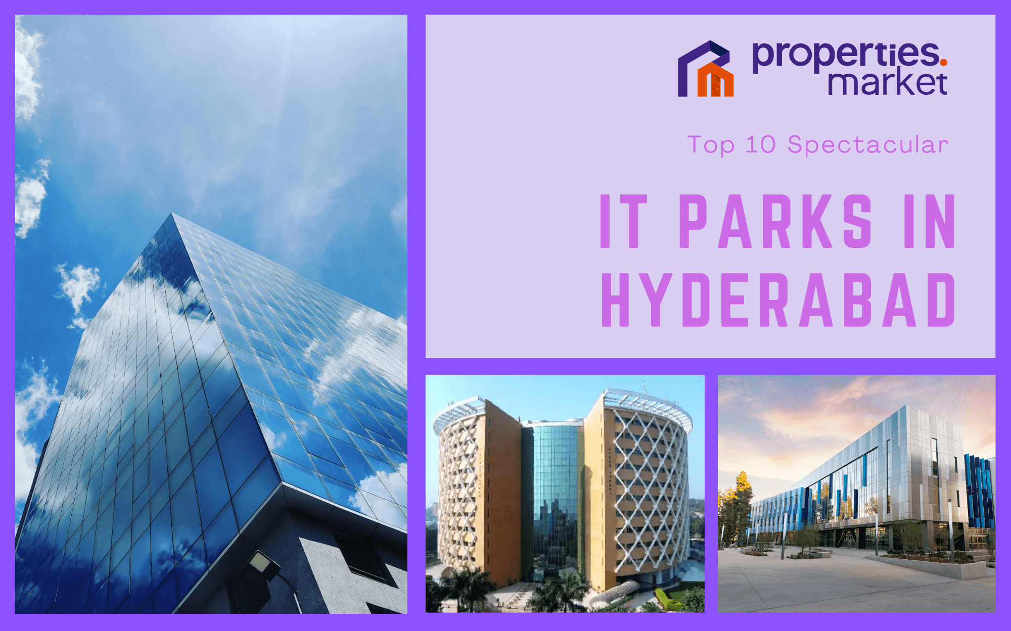 Top 10 Spectacular Hyderabad IT Parks: A Techie's Paradise